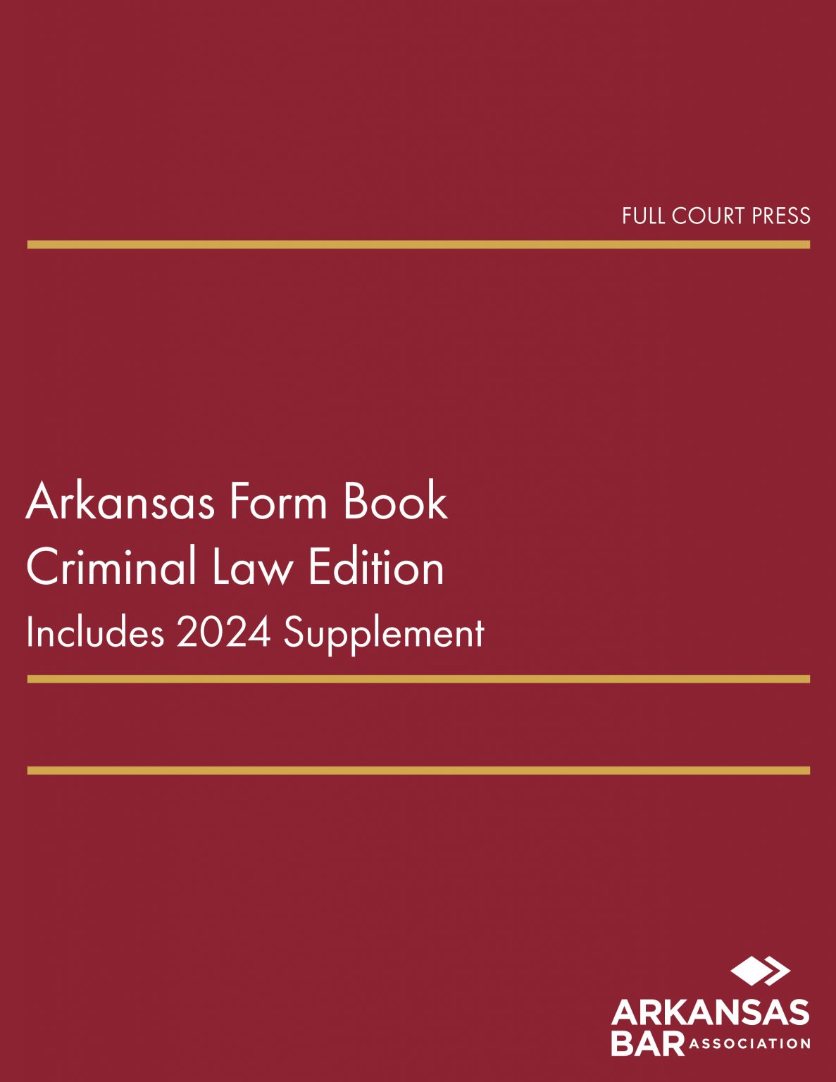 Arkansas Form Book – Criminal Law Edition – Fastcase