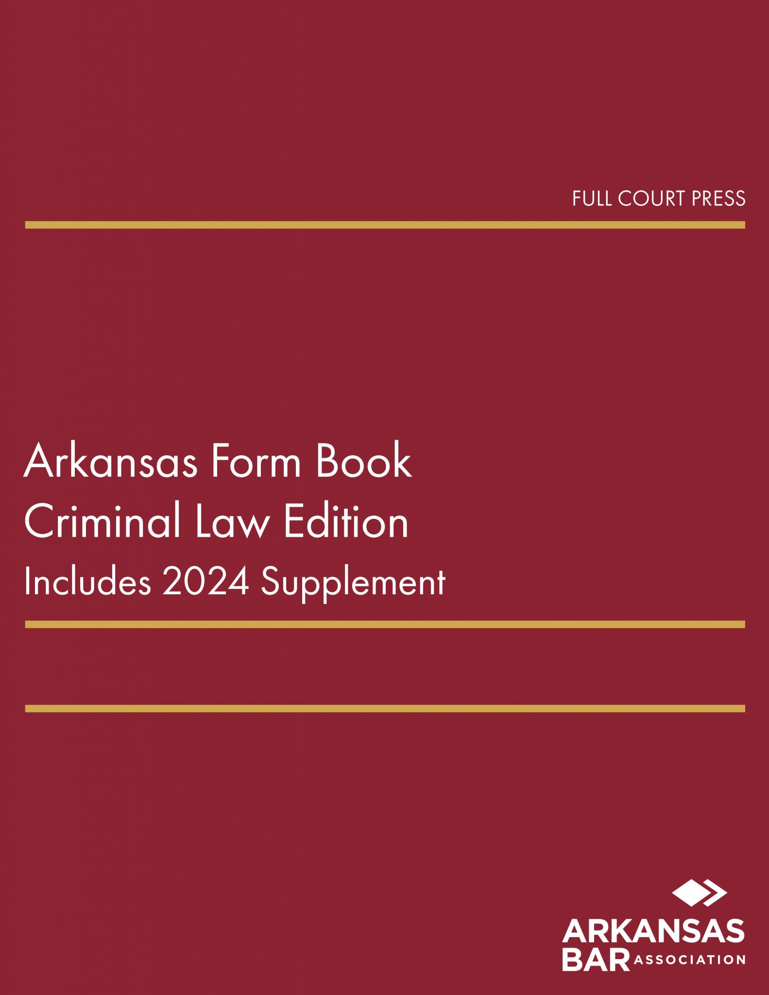 Arkansas Form Book – Criminal Law Edition – Fastcase
