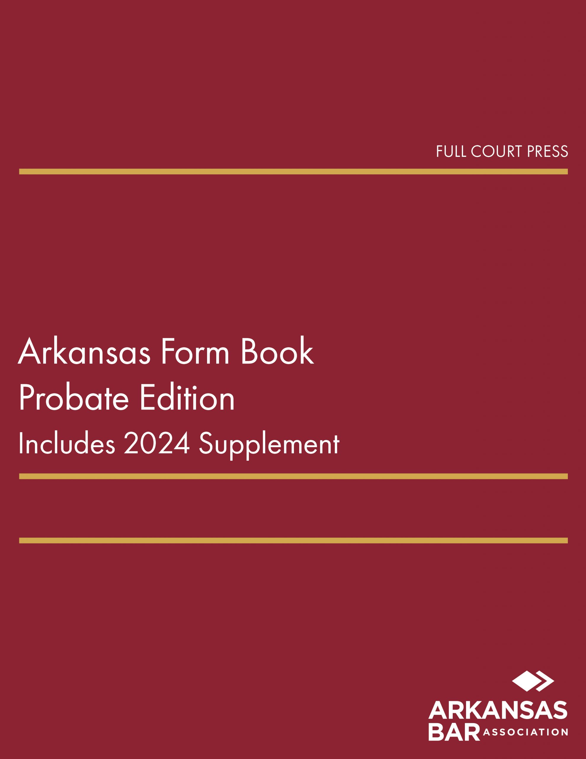 Arkansas Form Book – Probate Edition – Fastcase