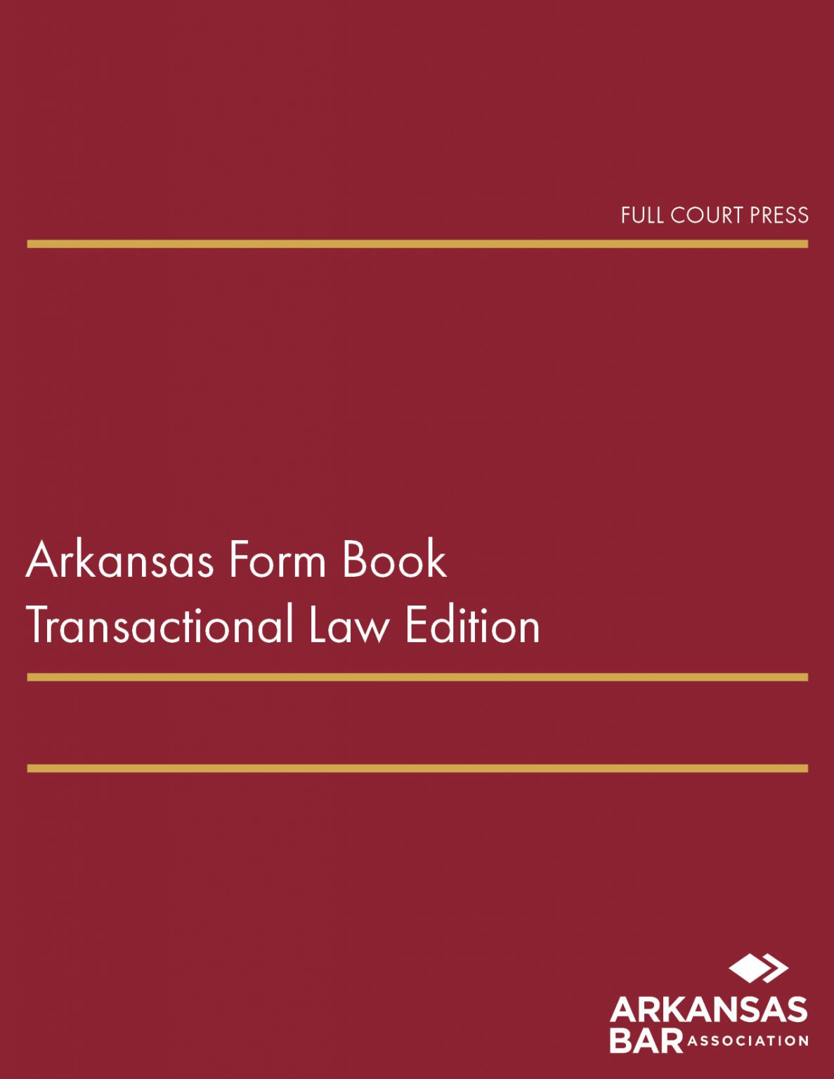 Arkansas Form Book – Transactional Law Edition – Fastcase