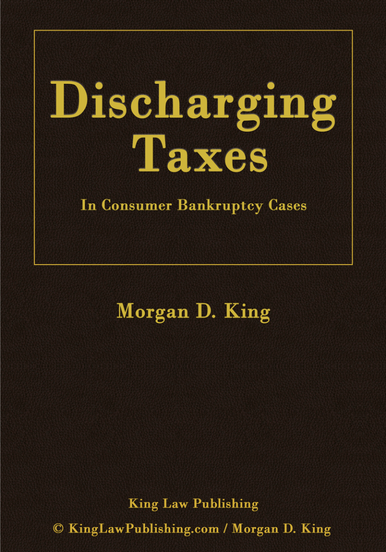 Read Morgan King’s Discharging Taxes in Consumer Bankruptcy Cases on ...